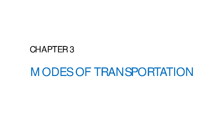 CHAPTER 3 - MODES OF TRANSPORTATION: A Comprehensive Overview - Studocu
