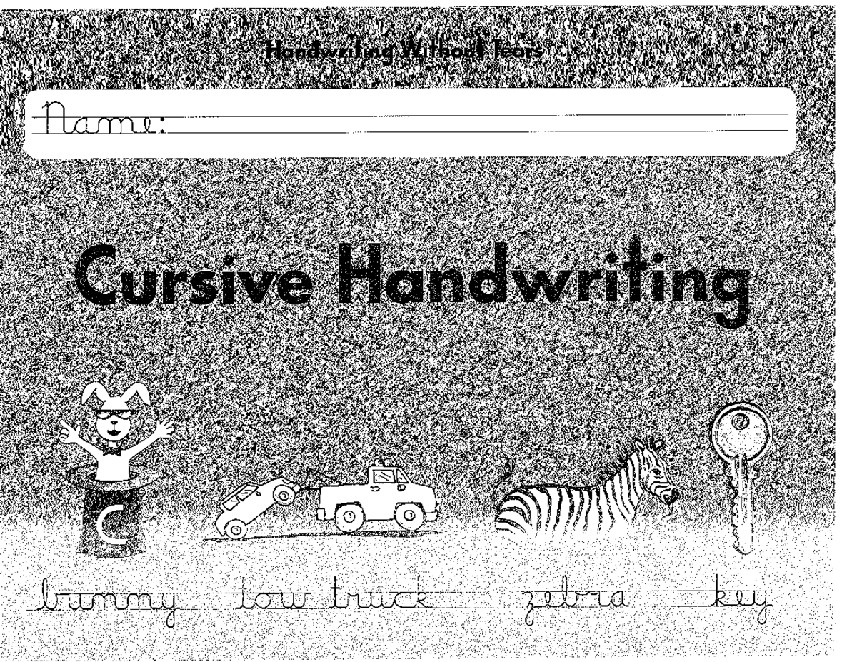 Cursive Handwriting Workbook 2008: Learning Without Tears - Studocu
