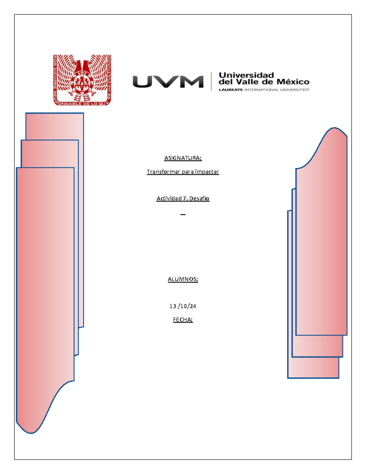 A7 Desafio Transformar para impactar - ASIGNATURA; Transformar para ...