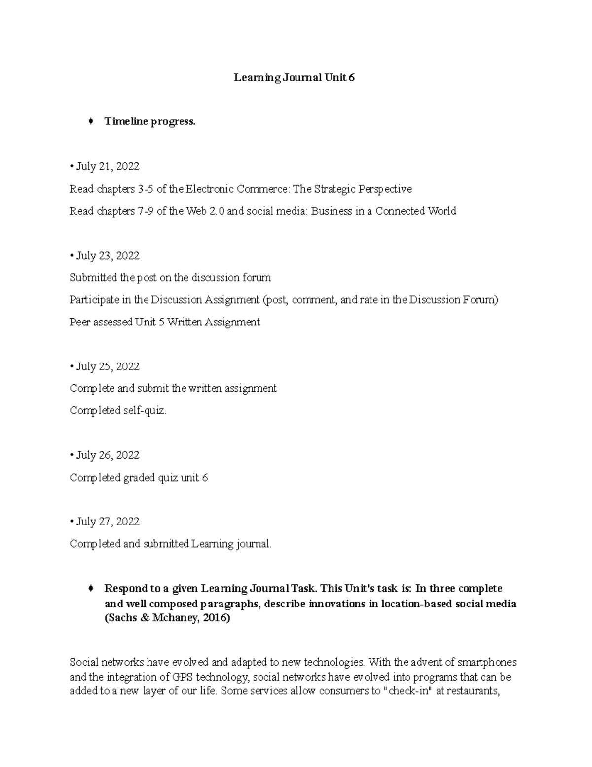BUS2202 Learning Journal Unit 6 - Learning Journal Unit 6 ♦ Timeline progress. July 21, 2022 ...
