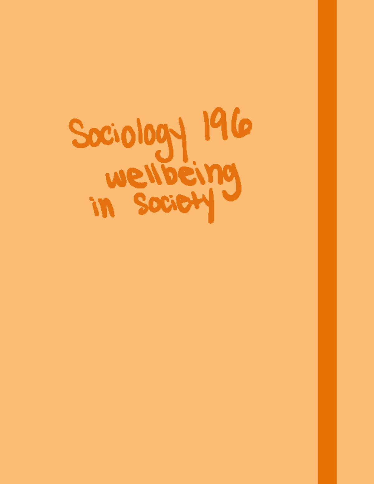 Sociology 196: The Life Course, Wellbeing, and Social Constructs ...