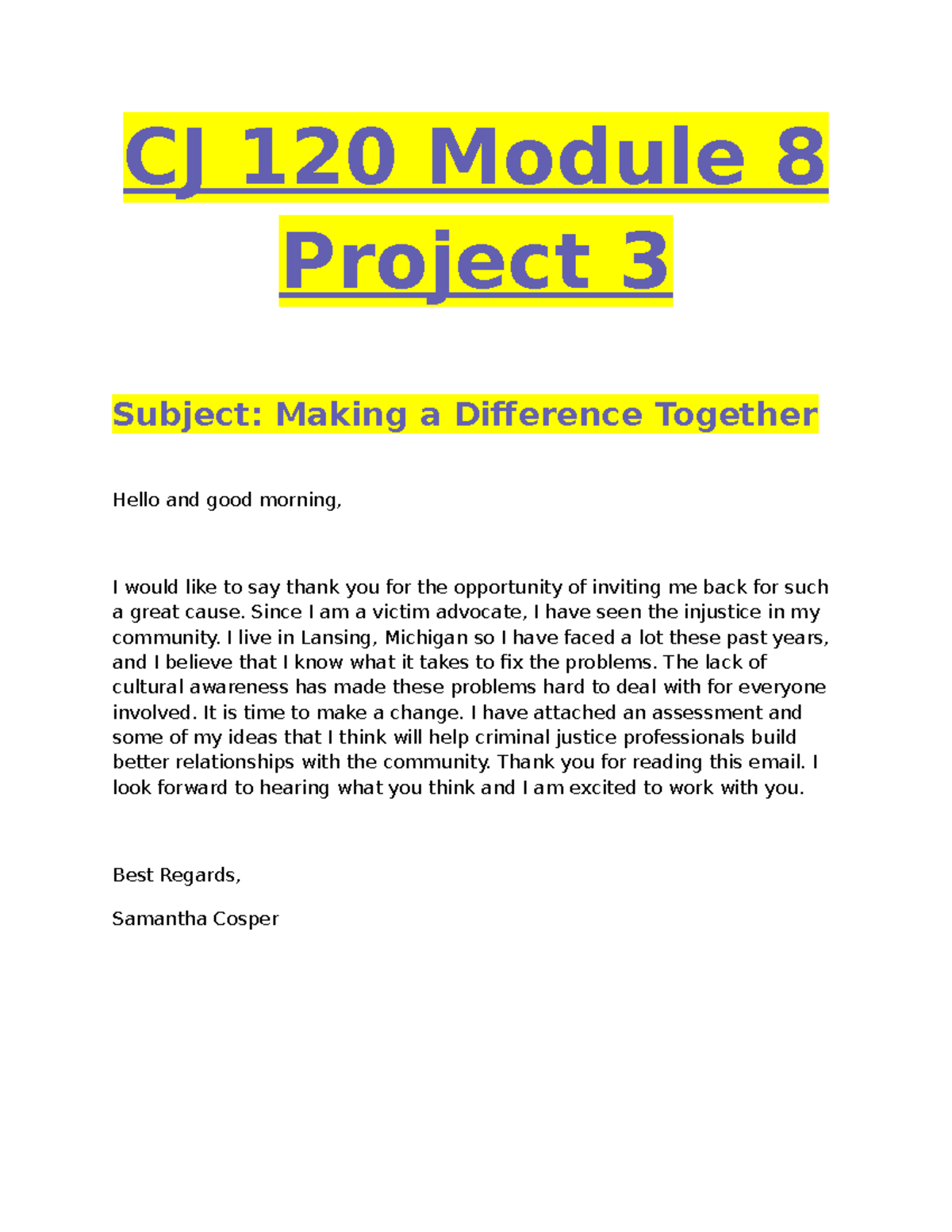CJ 120 Module 8 project 3 - CJ 120 Module 8 Project 3 Subject: Making a ...