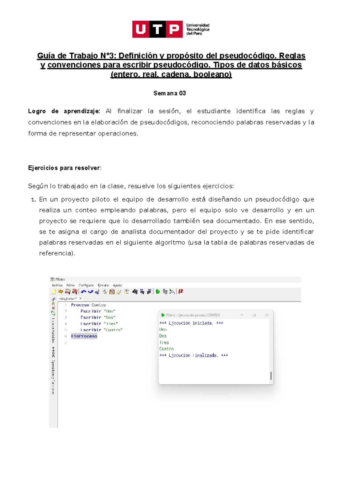 Semana 3 Algoritmos - Guía de Trabajo N°3: Definición y propósito del ...