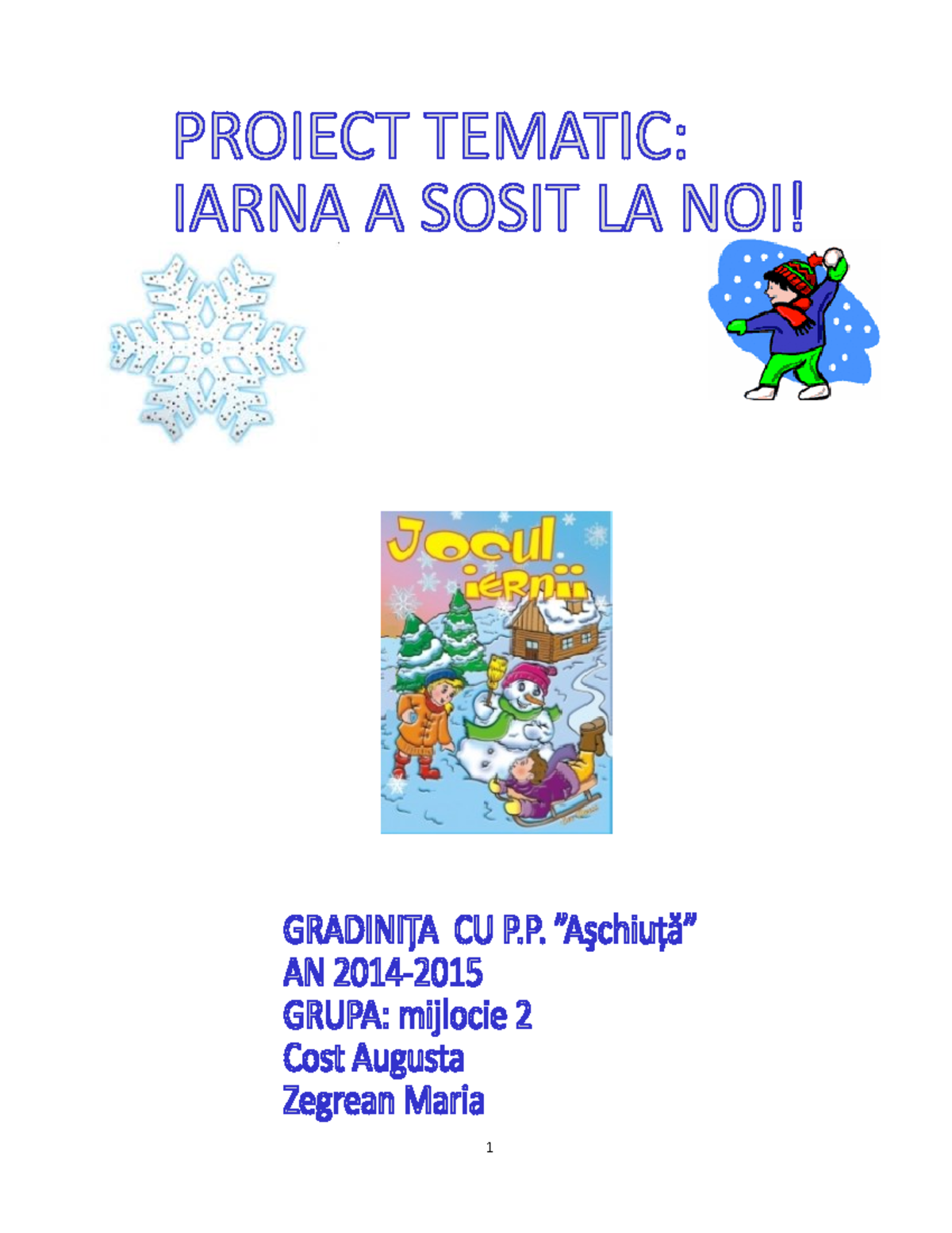 Proiect Didactic: Iarna a Sosit la Noi - Activități pentru Preșcolari ...