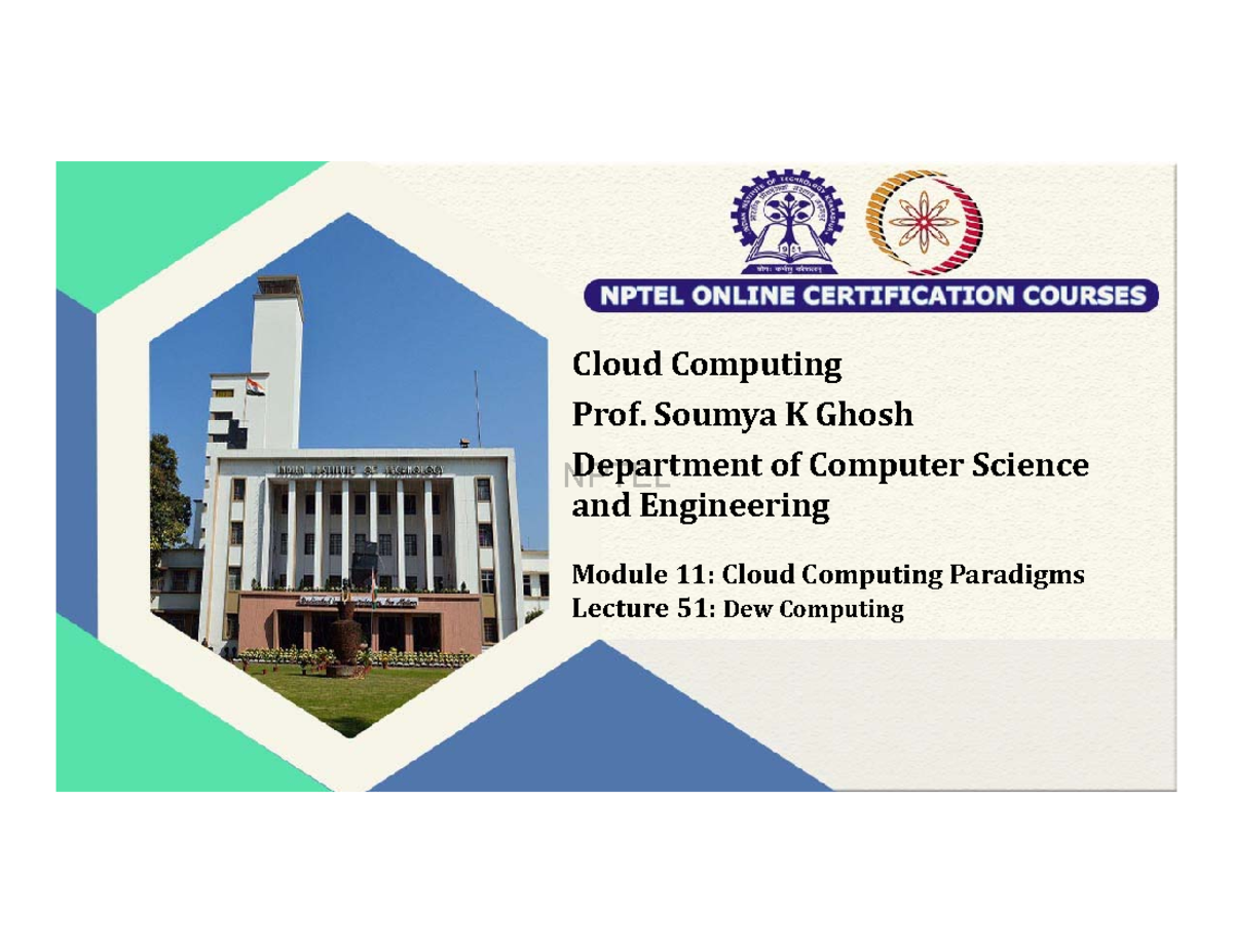 Week 11 Nptel Cloud Computing Lecture Dew Computing Insights Studocu