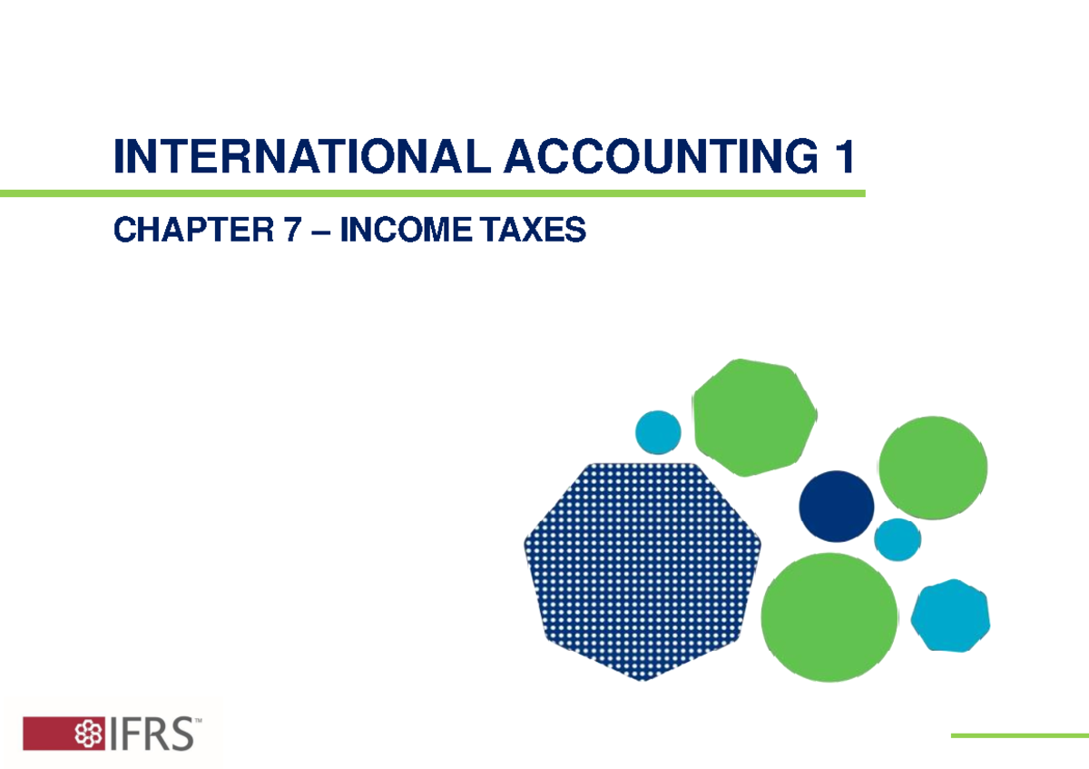 Chapter 7 - Income Tax - IAS 12 - INTERNATIONAL ACCOUNTING 1 CHAPTER 7 ...