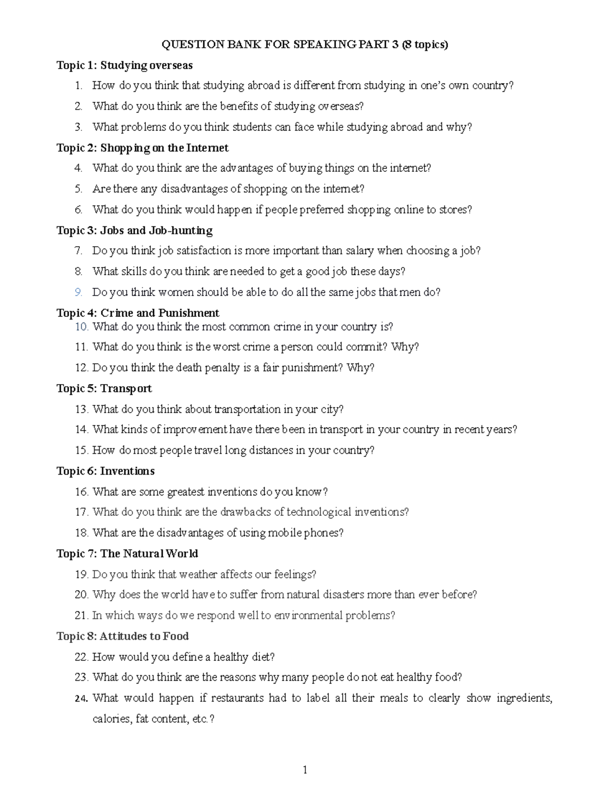 Speaking PART 3 - QUESTION BANK FOR SPEAKING PART 3 (8 topics) Topic 1 ...
