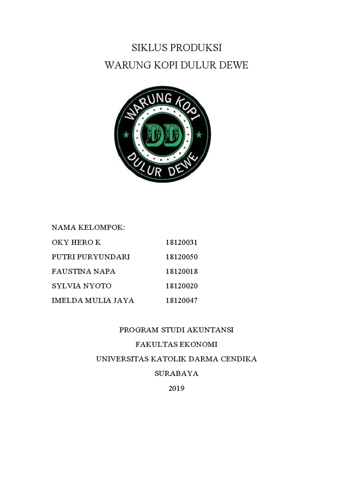 Makalah SIA: Siklus Produksi Warung Kopi Dulur Dewe K18120031 - Studocu