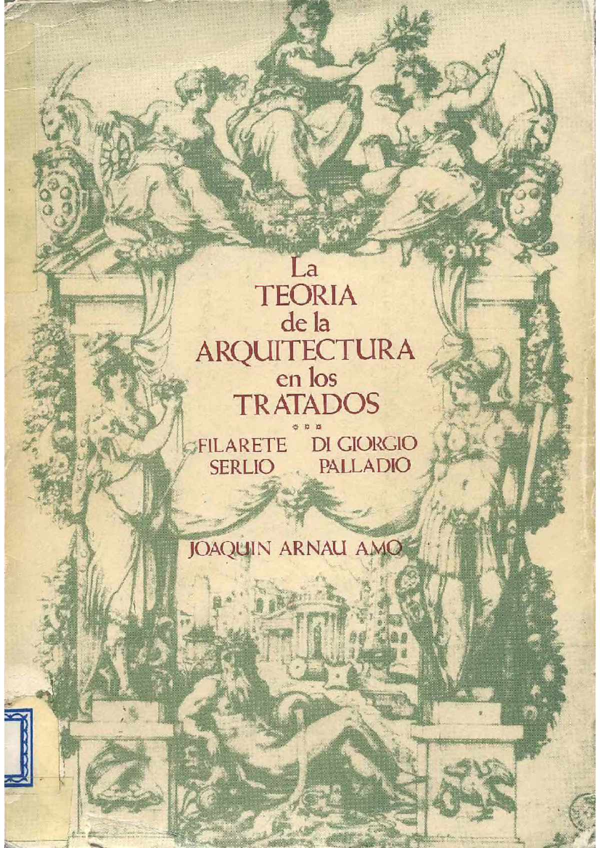Teoría de la Arquitectura en los Tratados de Filarete y Averlino - Studocu