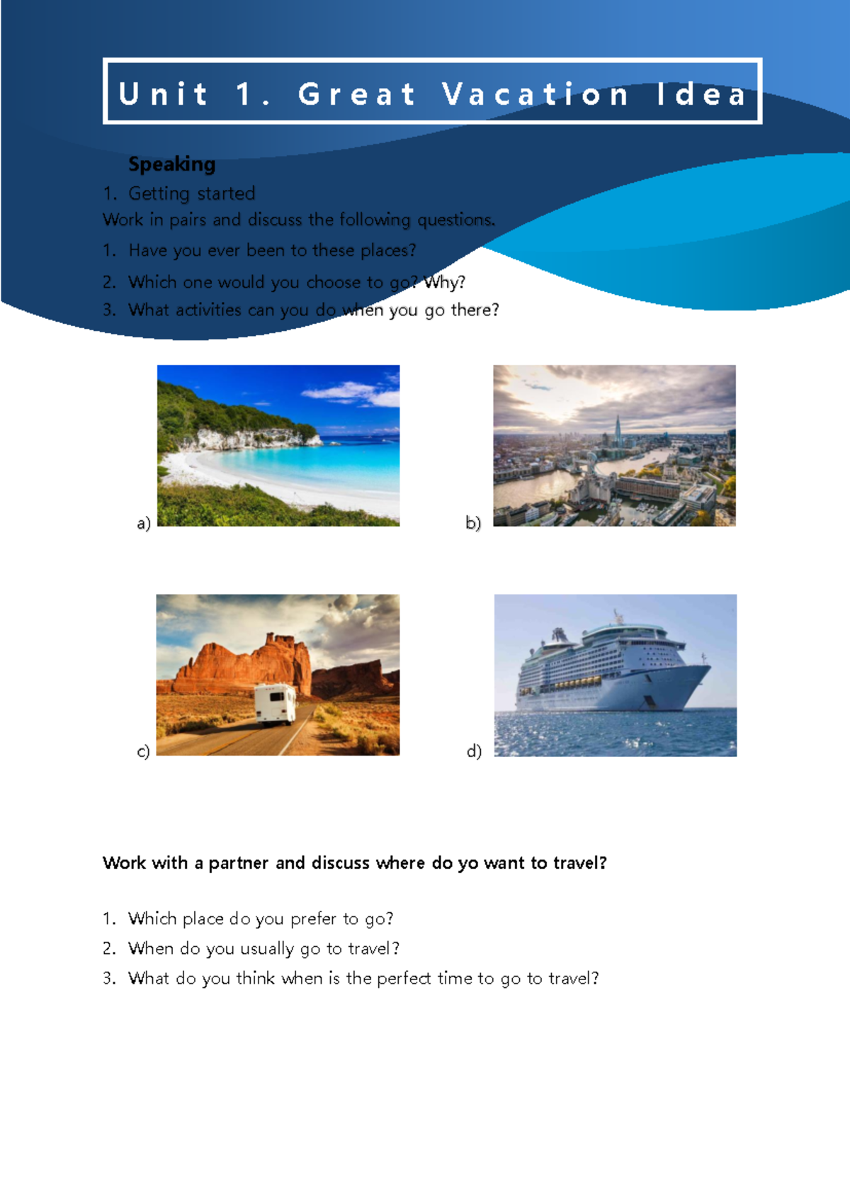 ESP. Unit1. Lesson Materials - c) d) Work with a partner and discuss ...