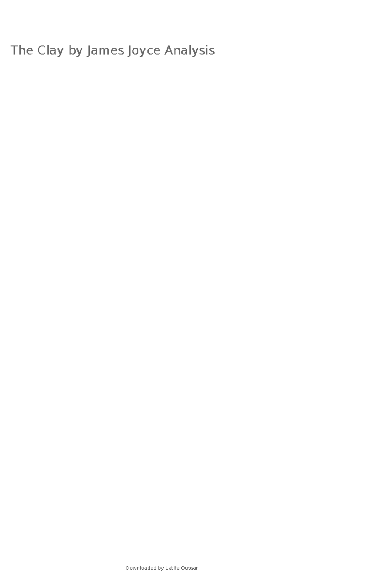 The clay by james joyce analysis - The Clay by James Joyce Analysis THE ...