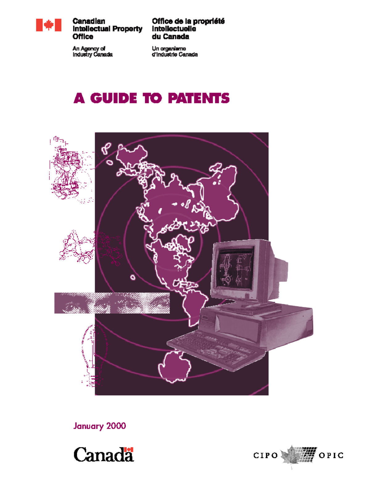A GUIDE TO PATENTS - Canadian Intellectual Property Office (CIPO) - A ...
