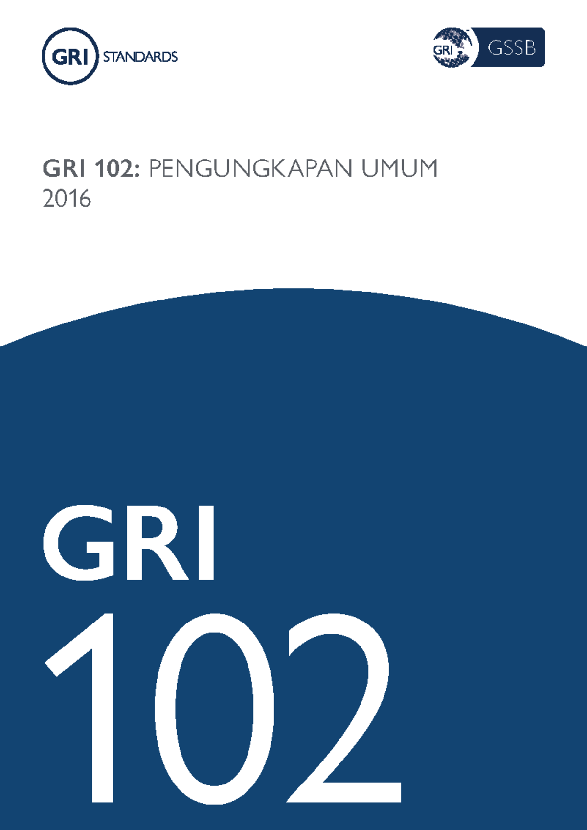 GRI 102: Pengungkapan Umum 2016 - Standar dan Praktik Pelaporan - Studocu