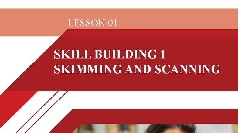 LESSON 01: SKIMMING AND SCANNING STRATEGIES FOR IELTS READING - Studocu