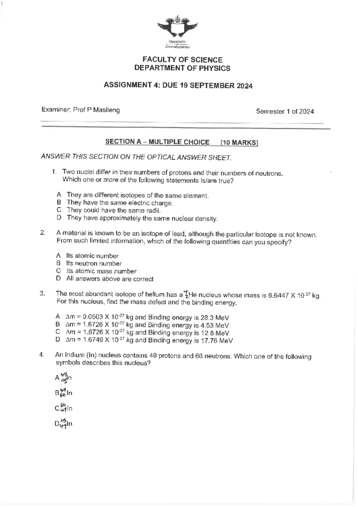 PHYS 101: Nuclear Physics Assignment 4 - Due 19 Sept 2024 - Studocu