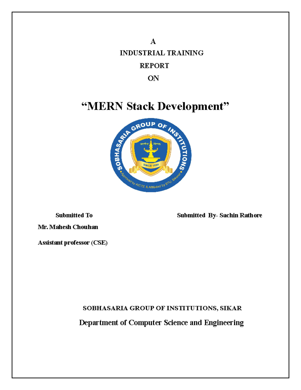 Mern stack develpoment - A INDUSTRIAL TRAINING REPORT ON “MERN Stack Development” Submitted To ...